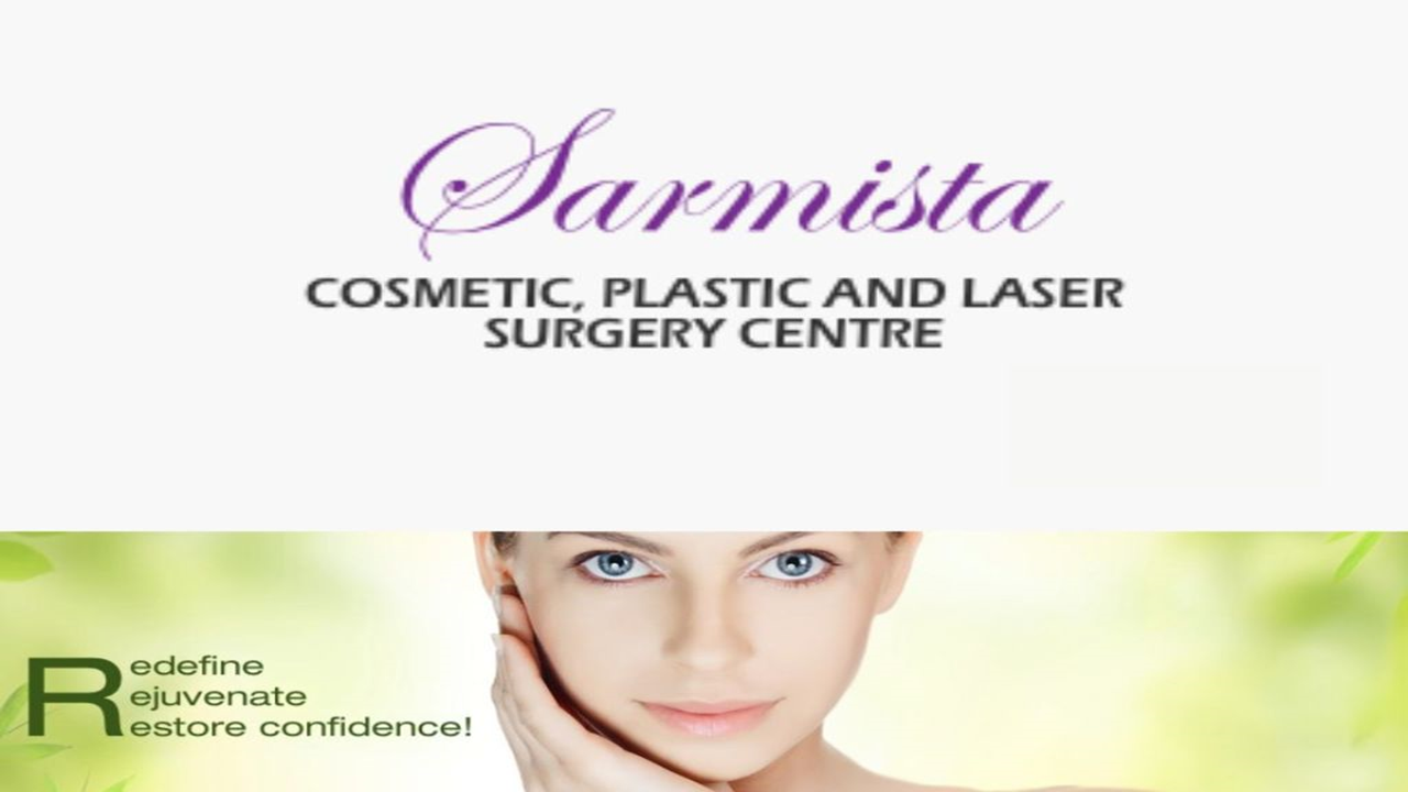 Sarmista Cosmetic, Plastic and Laser Surgery Centre in Sattva park ...